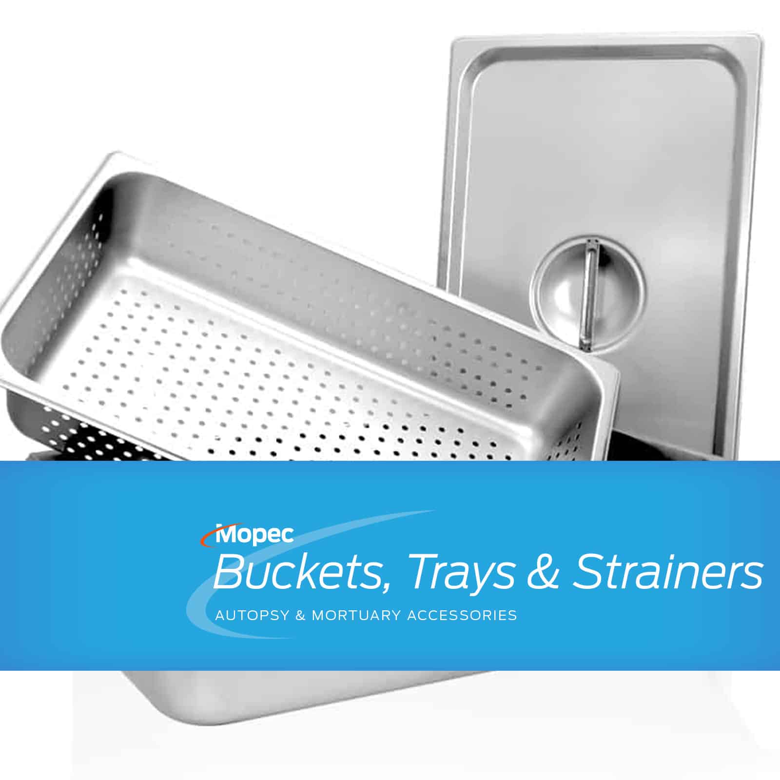 Autopsy Buckets and Strainers